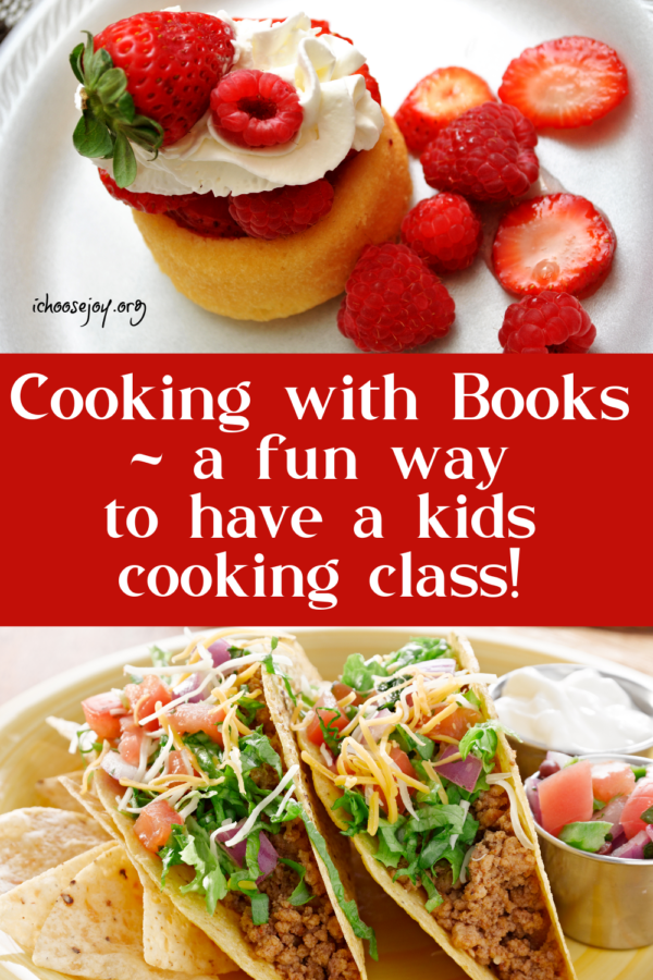 Cooking with Books ~ a fun way to have a kids cooking class!