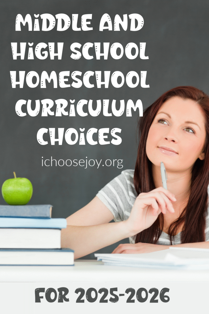 Middle and High School Homeschool Curriculum Choices for 2025-2026